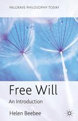 Free Will: An Introduction | Springer Nature Link (formerly SpringerLink)