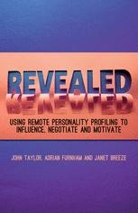 Revealed: Using Remote Personality Profiling to Influence, Negotiate ...