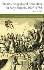 Empire, Religion and Revolution in Early Virginia, 1607-1786 | Springer ...