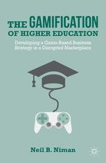 The Gamification of Higher Education: Developing a Game-Based Business ...