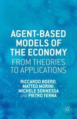 Agent-based Models of the Economy: From Theories to Applications ...