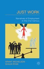 Just Work: Narratives of Employment in the 21st Century | SpringerLink