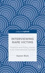 Interviewing Rape Victims: Practice and Policy Issues in an ...