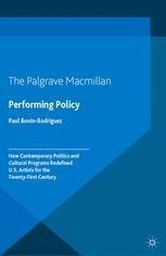 Performing Policy: How Contemporary Politics and Cultural Programs ...