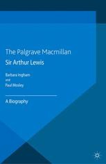 Sir Arthur Lewis: A Biography | Springer Nature Link (formerly ...