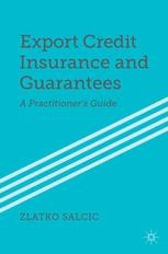 Export Credit Insurance and Guarantees: A Practitioner's Guide ...