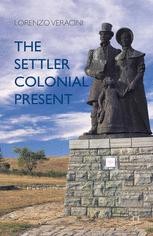 The Settler Colonial Present | Springer Nature Link (formerly SpringerLink)