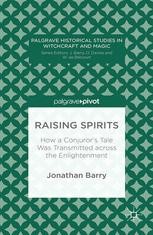Raising Spirits: How a Conjuror’s Tale Was Transmitted across the ...