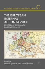 The European External Action Service: European Diplomacy Post ...