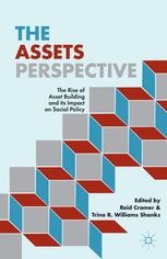The Assets Perspective: The Rise of Asset Building and its Impact on ...