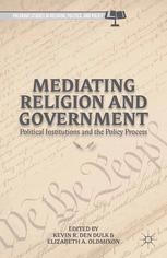 Mediating Religion and Government: Political Institutions and the ...