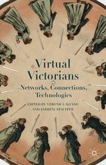 Virtual Victorians: Networks, Connections, Technologies | Springer ...