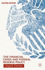The Financial Crisis and Federal Reserve Policy | SpringerLink