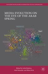Media Evolution on the Eve of the Arab Spring | Springer Nature Link ...