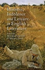 Idleness, Indolence and Leisure in English Literature | Springer Nature ...