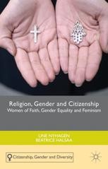 Religion, Gender and Citizenship: Women of Faith, Gender Equality and ...