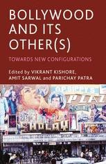 Bollywood and its Other(s): Towards New Configurations | Springer ...
