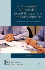 The European Commission, Expert Groups, and the Policy Process ...
