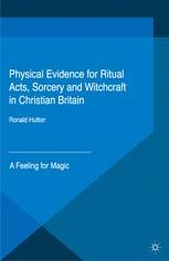 Physical Evidence for Ritual Acts, Sorcery and Witchcraft in Christian ...