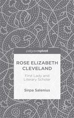 Rose Elizabeth Cleveland: First Lady and Literary Scholar | SpringerLink