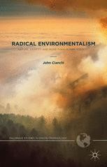 Radical Environmentalism: Nature, Identity and More-than-human Agency ...