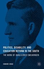 Politics, Disability, and Education Reform in the South: The Work of ...