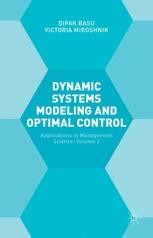 Dynamic Systems Modelling and Optimal Control: Applications in ...