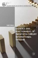 Radicals and Reactionaries in Twentieth-Century International Thought ...