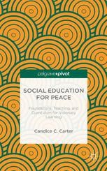 Social Education for Peace: Foundations, Teaching, and Curriculum for ...