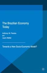 The Brazilian Economy Today: Towards a New Socio-Economic Model ...