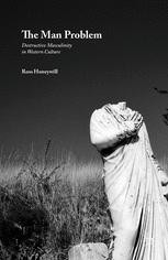 The Man Problem: Destructive Masculinity in Western Culture | SpringerLink