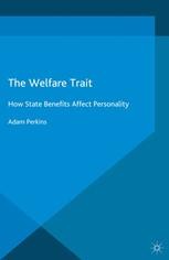 The Welfare Trait: How State Benefits Affect Personality | SpringerLink
