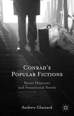 Conrad’s Popular Fictions: Secret Histories and Sensational Novels ...