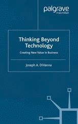 Thinking Beyond Technology: Creating New Value in Business | SpringerLink