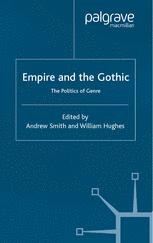 Empire and the Gothic: The Politics of Genre | Springer Nature Link