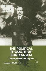 The Political Thought of Sun Yat-sen: Development and Impact | SpringerLink