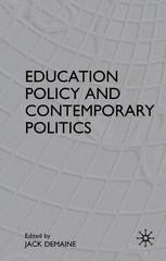Education Policy and Contemporary Politics | Springer Nature Link ...