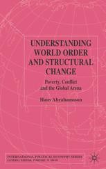 Understanding World Order and Structural Change: Poverty, Conflict and ...