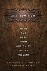 Anti-Semitism: Myth and Hate from Antiquity to the Present | SpringerLink