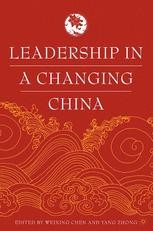 Leadership in a Changing China: Leadership Change, Institution building ...