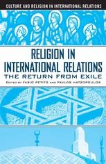 Religion in International Relations: The Return from Exile | Springer ...
