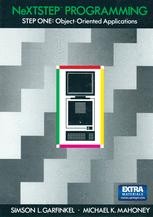 NeXTSTEP™ Programming: STEP ONE: Object-Oriented Applications ...
