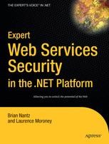 Expert Web Services Security in the .NET Platform | SpringerLink