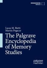 The Palgrave Encyclopedia of Memory Studies | SpringerLink
