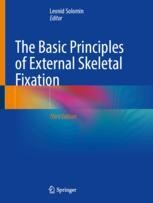 The Basic Principles of External Skeletal Fixation | Springer Nature Link (formerly SpringerLink)