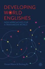 Developing World Englishes: New Approaches for a Transmedia World ...