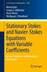 Stationary Stokes and Navier-Stokes Equations with Variable Coefficients: Integral Operators and ...