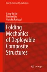 Folding Mechanics of Deployable Composite Structures | SpringerLink
