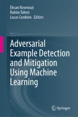 Adversarial Example Detection and Mitigation Using Machine Learning | SpringerLink