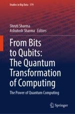 From Bits to Qubits: The Quantum Transformation of Computing: The Power ...